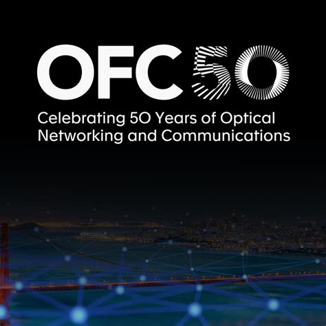 Optical Fiber Communications Conference And Exhibition Ofc