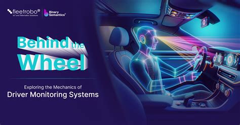 How Driver Monitoring Systems Work Complete Guide