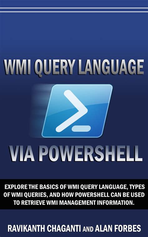 Buy Wmi Query Language Via Powershell Explore The Basics Of Wmi Query