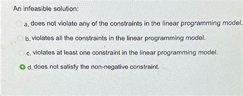Solved An Infeasible Solutiona ﻿does Not Violate Any Of