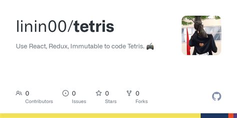 GitHub Linin Tetris Use React Redux Immutable To Code Tetris