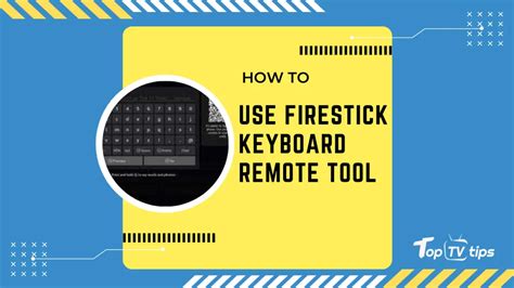 How To Use Firestick Keyboard Remote Tool Top Tv Tips