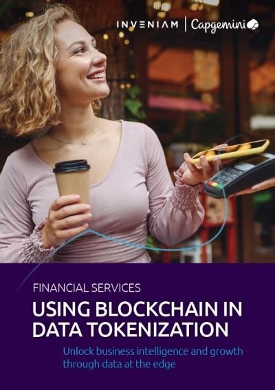 Using Blockchain In Data Tokenization Capgemini Switzerland