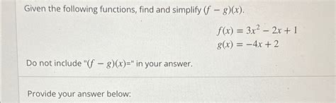 Solved Given the following functions, find and simplify | Chegg.com