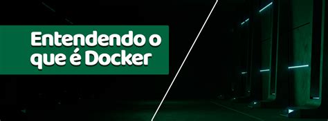 Entendendo Docker Darede à Nuvem