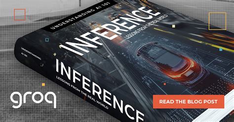 Understanding AI 101: What is Inference in Machine Learning and AI Applications? | Groq is fast ...