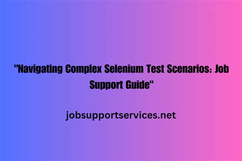 Selenium Online Job Support Selenium Online Job Support