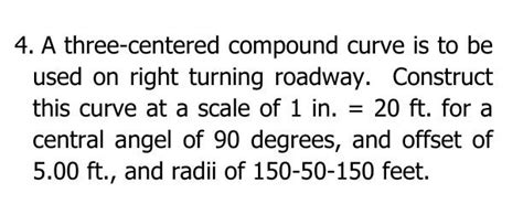 Solved 4 A Three Centered Compound Curve Is To Be Used On