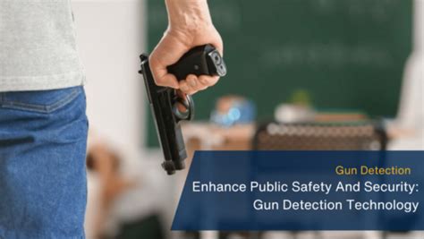Enhance Public Safety And Security Gun Detection Technology Sentry