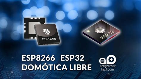 Esp8266 Esp32 Y La Dom贸tica Libre Esp32 S Arduino 办公设备维修网