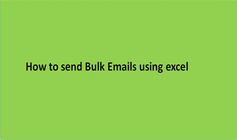 How To Send Bulk Emails Using Excel Basic Excel Tutorial