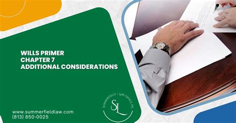 Wills Primer Chapter 7 Additional Considerations Summerfield Law Office Pa