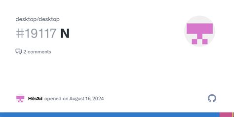 N · Issue 19117 · Desktopdesktop · Github