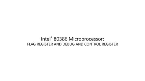Intel® 80386 Microprocessor Registers Pptx Operating Systems