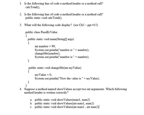Solved 1 Is The Following Line Of Code A Method Header Or A