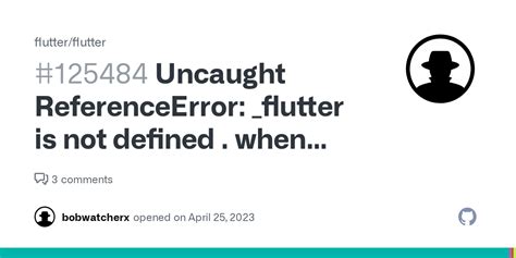 Uncaught Referenceerror Flutter Is Not Defined When Flutter Build Web And I Want Run Without