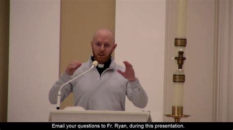Fr Ryan Passioning S1e4 Youtube