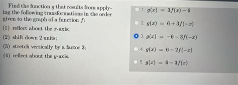 Solved Find The Function G That Results From Applying The Chegg