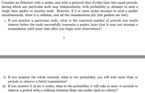 Solved Consider An Ethernet With N Nodes And With A Chegg Com