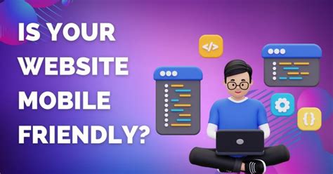 is your website mobile friendly