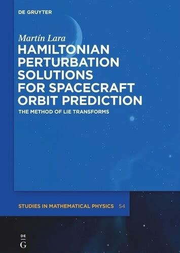 خرید و قیمت دانلود کتاب Hamiltonian Perturbation Solutions For Spacecraft Orbit Prediction The