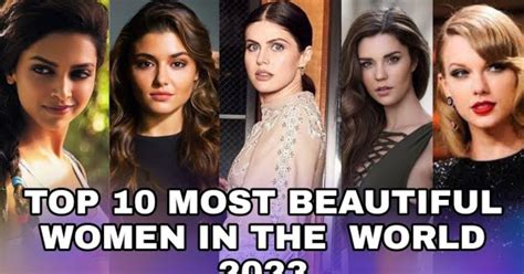 Top 10 Most Beautiful Women Top Ten