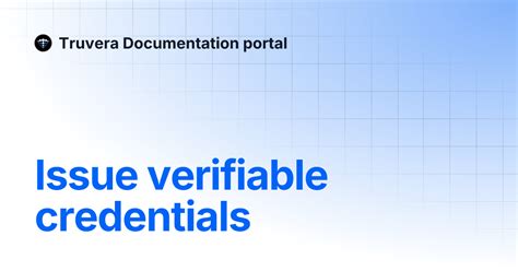 Issue Verifiable Credentials Truvera Documentation Portal