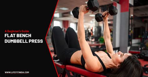 Dumbbell Bench Press Form Benefits And Mistakes Life Fit