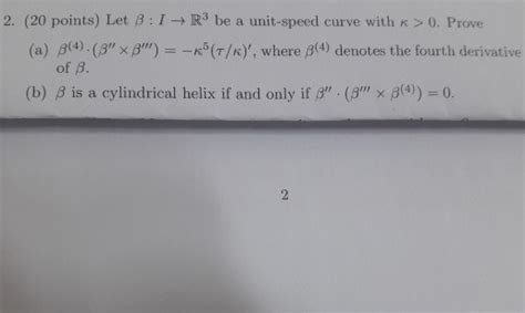 2 20 Points Let ß 1 R3 Be A Unit Speed Curve