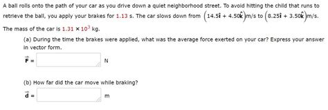 Solved An Object Of Mass 140 Kg Subjected To A Non Zero Net