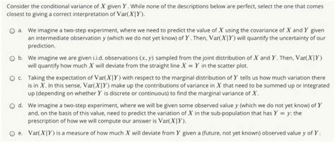 solved consider the conditional variance of x given y while