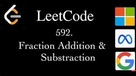 leetcode 592 fraction addition and subtraction leetcode 592