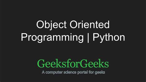 Python Programming Tutorial Object Oriented Programming In Python Part GeeksforGeeks