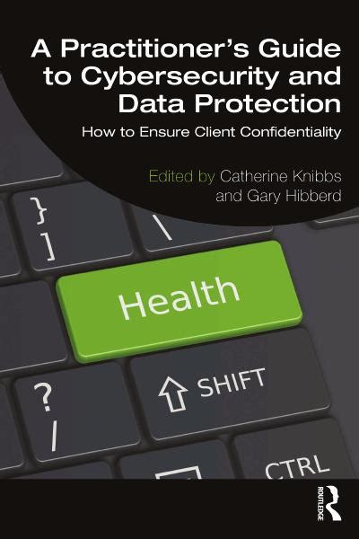 A Practitioners Guide To Cybersecurity And Data Protection How To