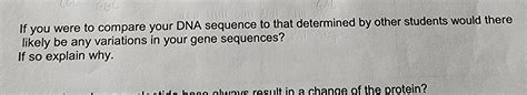 Solved If You Were To Compare Your DNA Sequence To That Chegg Com