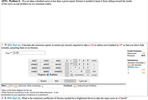 Solved Problem If A Car Takes A Banked Curve At Chegg Com