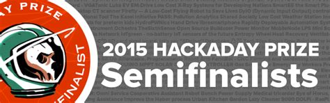 100 semifinalists for the 2015 hackaday prize hackaday