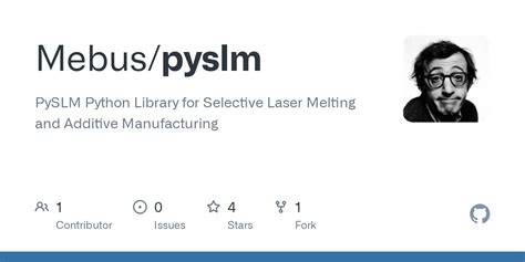 Github Mebuspyslm Pyslm Python Library For Selective Laser Melting And Additive Manufacturing