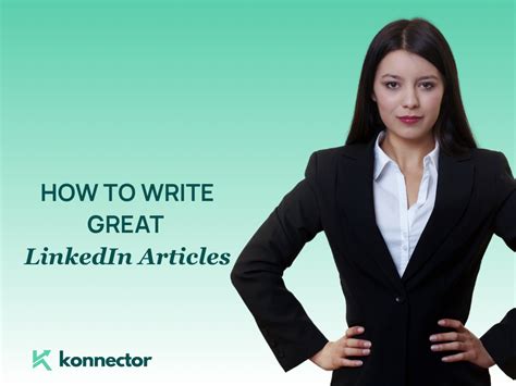 How To Write Great Linkedin Articles Examples And Tips