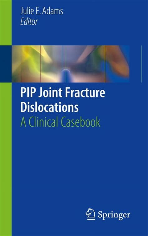 Pip Joint Fracture Dislocations A Clinical Casebook Paperback