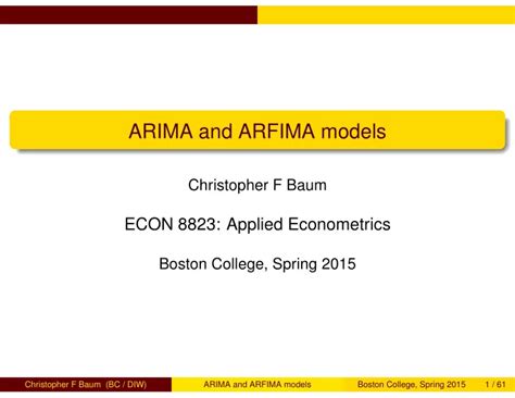 Ppt Arima And Arfima Models Christopher F Baum Econ 8823 Applied Powerpoint Presentation