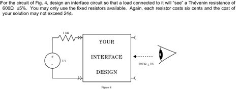 Solved For The Circuit Of Fig Design An Interface Chegg