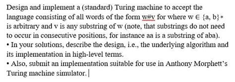 Solved Design And Implement A Standard Turing Machine To
