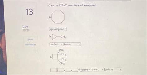 Solved Give The IUPAC Name For Each Compound D Chegg Com