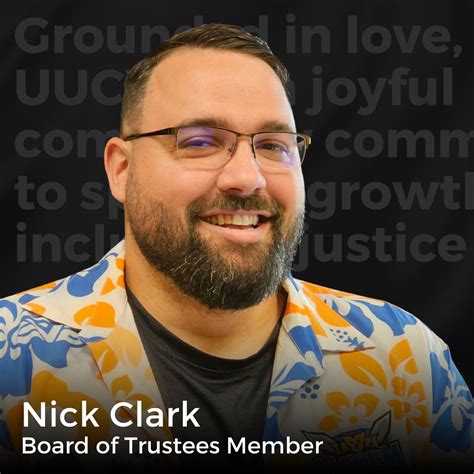 Getting To Know Your Board Of Trustees Nick Clark Unitarian Universalist Church West
