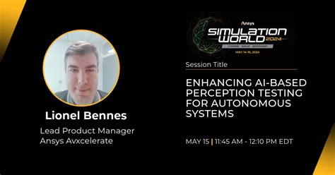 Simulation World Ansys Virtual Conference Ansys Autonomous Vehicle Simulation