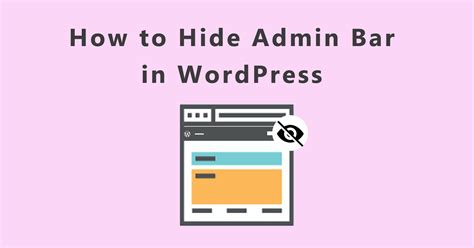 how to hide admin bar in wordpress wp content