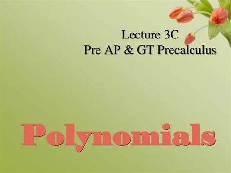 Ppt Polynomials Powerpoint Presentation Free Download Id378425