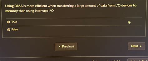 solved using dma is more efficient when transferring a large