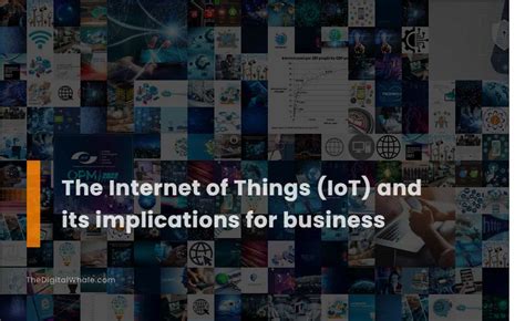 The Internet Of Things Iot And Its Implications For Business